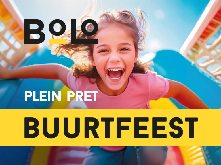 BOLO BUURTFEEST - PLEIN PRET - Bos en Lommerplein